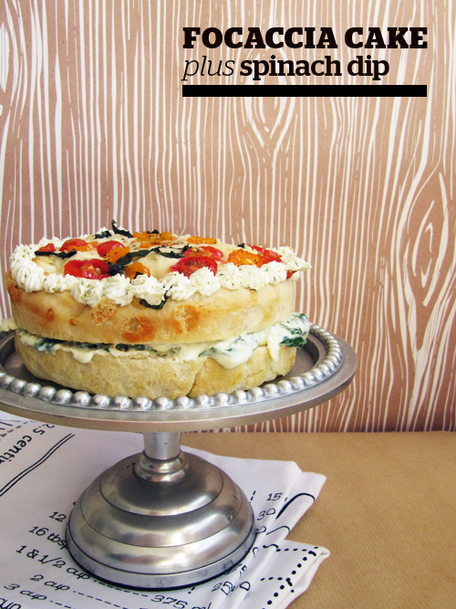 Focaccia Cake + Spinach Dip